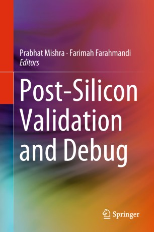 Post-Silicon Validation and Debug | SpringerLink