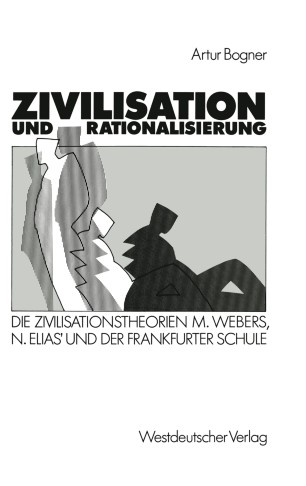 Zivilisation und Rationalisierung | SpringerLink