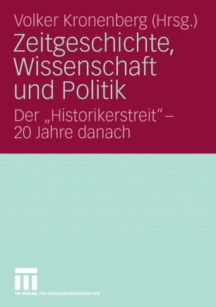 Zeitgeschichte, Wissenschaft und Politik | SpringerLink