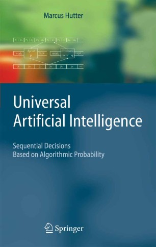 Universal Artificial Intelligence | SpringerLink