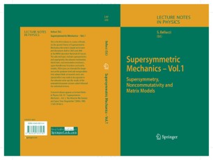 Supersymmetric Mechanics - Vol. 1: Supersymmetry, Noncommutativity and ...