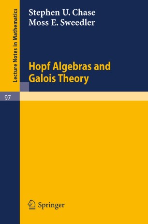 Hopf Algebras and Galois Theory | SpringerLink