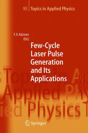 Few-Cycle Laser Pulse Generation and Its Applications | SpringerLink