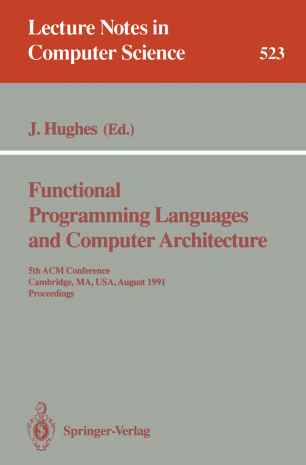 Functional Programming Languages and Computer Architecture | SpringerLink