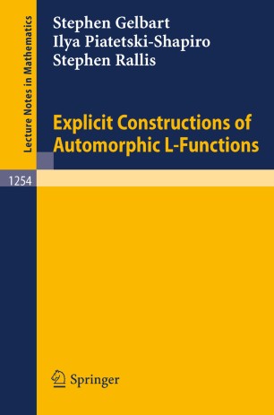 Explicit Constructions of Automorphic L-Functions | SpringerLink
