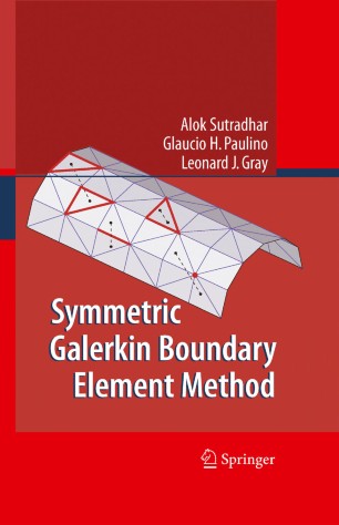 Symmetric Galerkin Boundary Element Method | SpringerLink