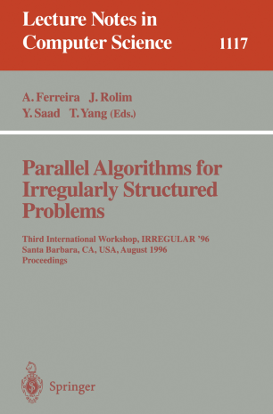 Parallel Algorithms for Irregularly Structured Problems | SpringerLink