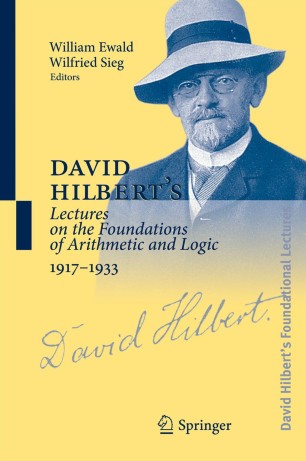 David Hilbert's Lectures on the Foundations of Arithmetic and Logic ...