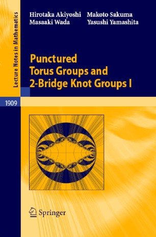 Punctured Torus Groups and 2-Bridge Knot Groups (I) - University of Oxford