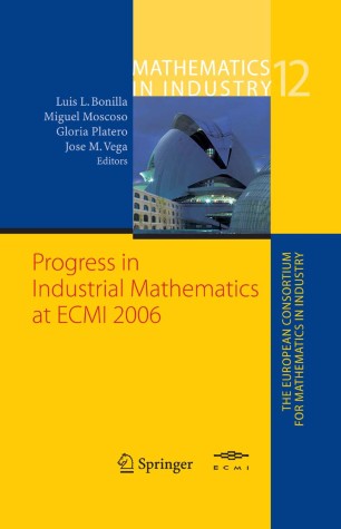 Progress in Industrial Mathematics at ECMI 2006 | SpringerLink