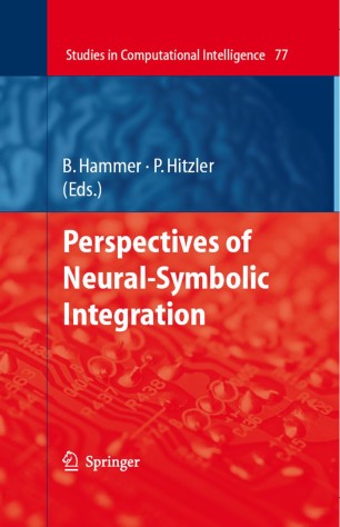Perspectives of Neural-Symbolic Integration | SpringerLink