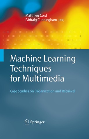 Machine Learning Techniques for Multimedia | SpringerLink