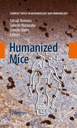 Humanized Mice (Current Topics in Microbiology and Immunology ...