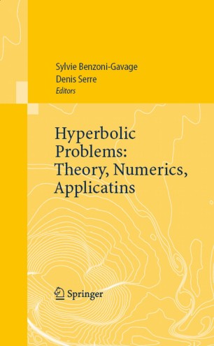 Hyperbolic Problems: Theory, Numerics, Applications | SpringerLink