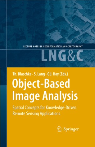 Object-Based Image Analysis | SpringerLink