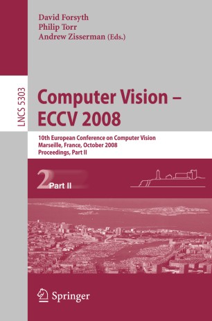 Computer Vision – ECCV 2008 | SpringerLink