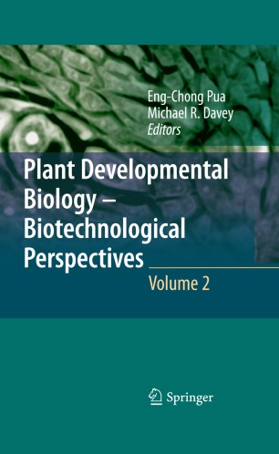 Plant Developmental Biology - Biotechnological Perspectives | SpringerLink