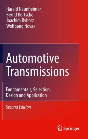 Automotive Transmissions : Fundamentals, Selection, Design and ...