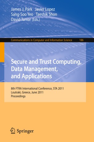 Secure and Trust Computing, Data Management and Applications | SpringerLink