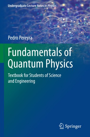 Fundamentals of Quantum Physics | SpringerLink