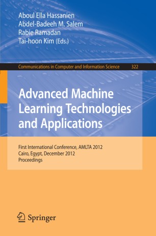 Advanced Machine Learning Technologies and Applications | SpringerLink