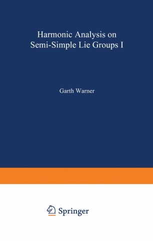 Harmonic Analysis on Semi-Simple Lie Groups I | SpringerLink