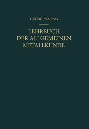 Lehrbuch der Allgemeinen Metallkunde | SpringerLink