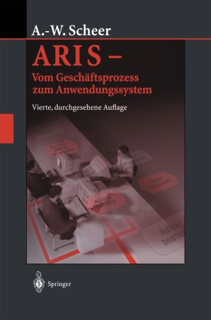 ARIS — Vom Geschäftsprozess zum Anwendungssystem | SpringerLink