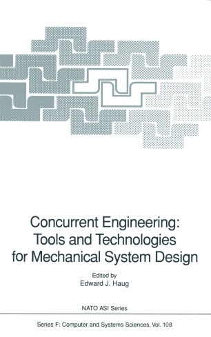 Concurrent Engineering: Tools and Technologies for Mechanical System ...