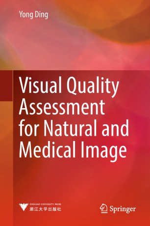 Visual Quality Assessment for Natural and Medical Image | SpringerLink