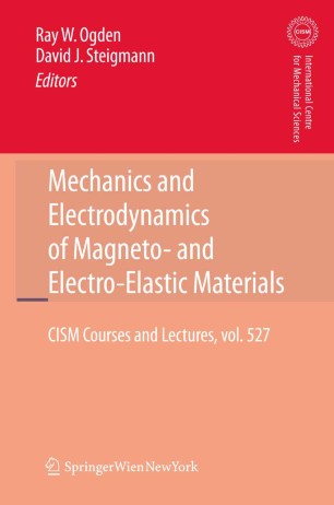 Mechanics and Electrodynamics of Magneto- and Electro-elastic Materials ...