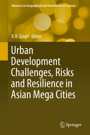 Urban Development Challenges, Risks and Resilience in Asian Mega Cities ...