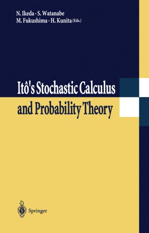 Itô’s Stochastic Calculus and Probability Theory | SpringerLink