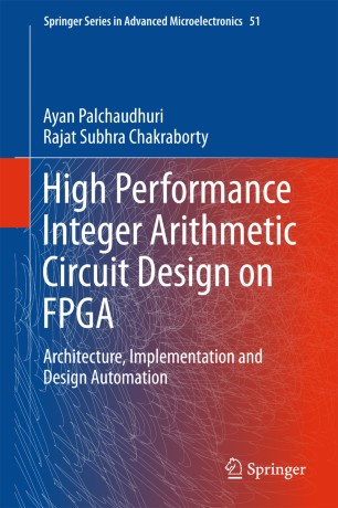 High Performance Integer Arithmetic Circuit Design on FPGA | SpringerLink
