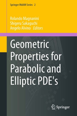 Geometric Properties for Parabolic and Elliptic PDE's | SpringerLink