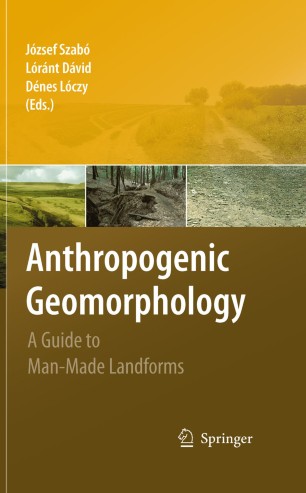 Anthropogenic Geomorphology | SpringerLink