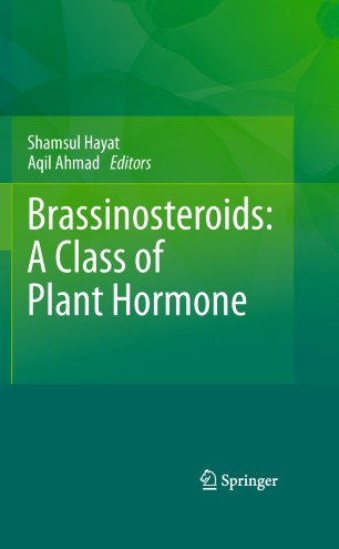 Brassinosteroids: A Class of Plant Hormone | SpringerLink