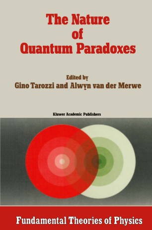 The Nature of Quantum Paradoxes | SpringerLink