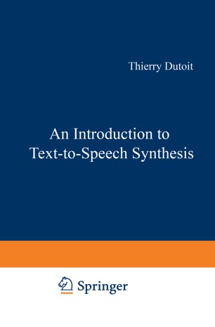 An Introduction to Text-to-Speech Synthesis | SpringerLink