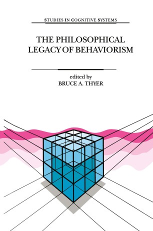 The Philosophical Legacy of Behaviorism | SpringerLink