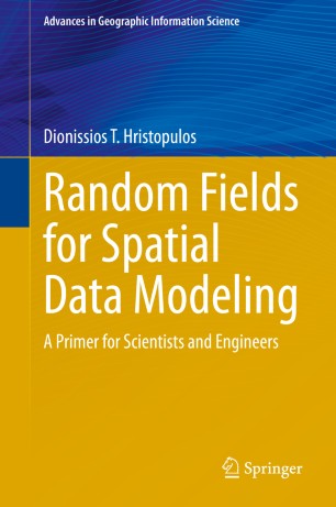 Random Fields for Spatial Data Modeling : A Primer for Scientists and Engineers :: National Yang ...