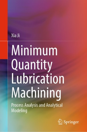 Minimum Quantity Lubrication Machining : Process Analysis and ...