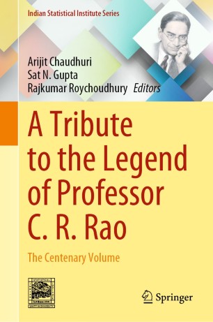 A tribute to the legend of professor C. R. Rao : The centenary volume ...