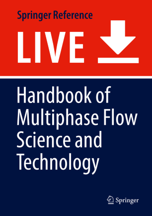 Handbook of Multiphase Flow Science and Technology | SpringerLink