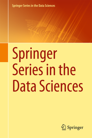 Springer Series in the Data Sciences | SpringerLink