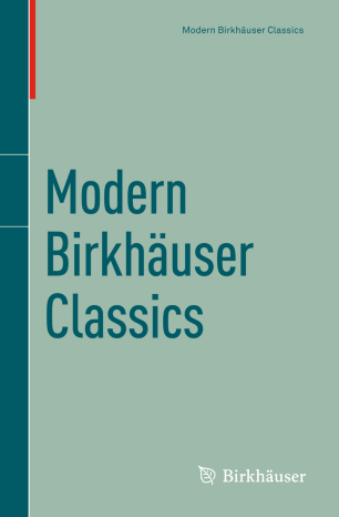 Modern Birkhäuser Classics | SpringerLink
