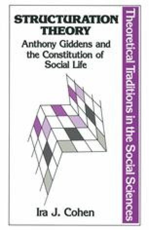 Structuration Theory and Social Praxis | SpringerLink