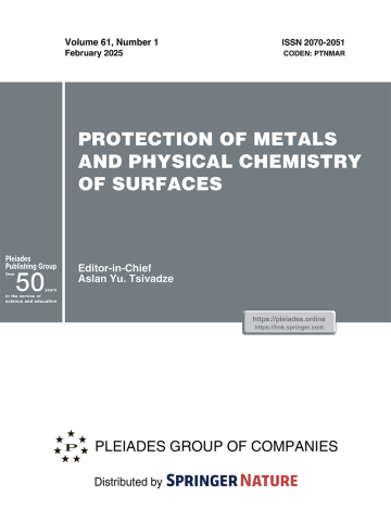 Protection of Metals and Physical Chemistry of Surfaces | Volume 58 ...