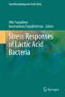 Responses of Lactic Acid Bacteria to Acid Stress | SpringerLink