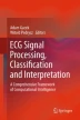 An Introduction to ECG Signal Processing and Analysis | SpringerLink